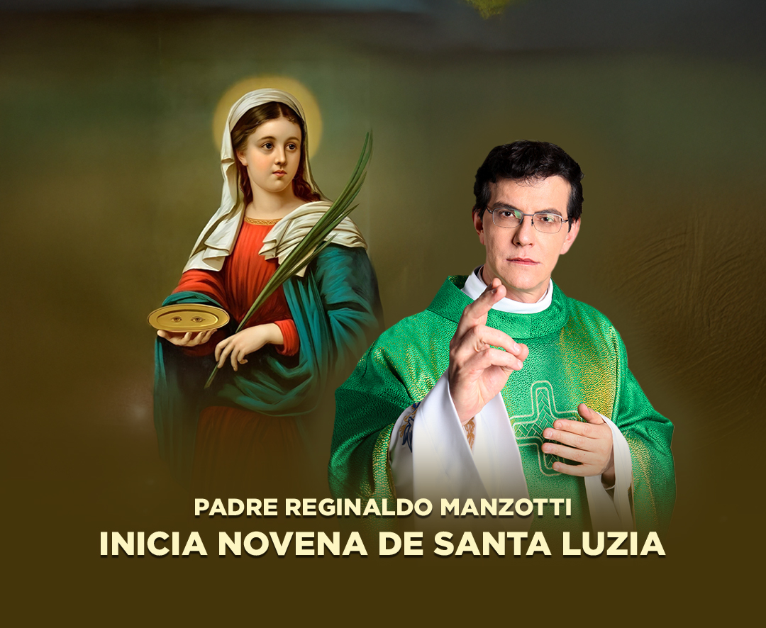 Padre Reginaldo Manzotti inicia novena de Santa Luzia - Padre Reginaldo ...